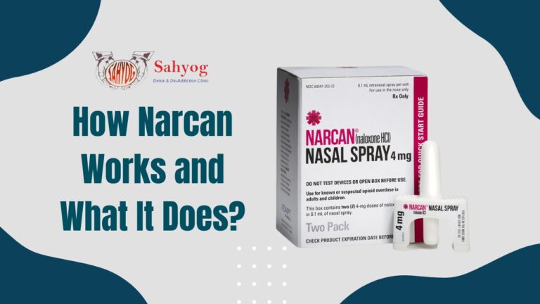 How Narcan Works And What It Does Sahyog Clinic