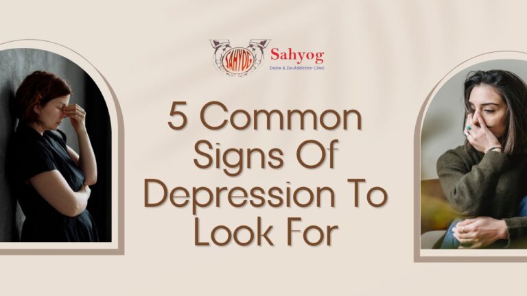 5 Common Signs Of Depression To Look For | Sahyog Clinic